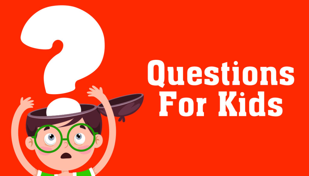 Questions For Kids To Get Them Talking and Thinking - Let's Mingle